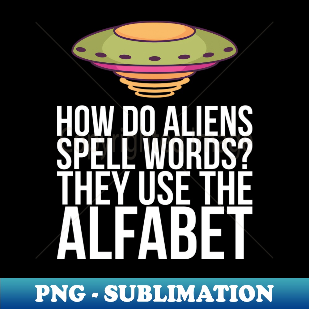 how do aliens spell words they use the alfabet - Aesthetic S | Inspire ...