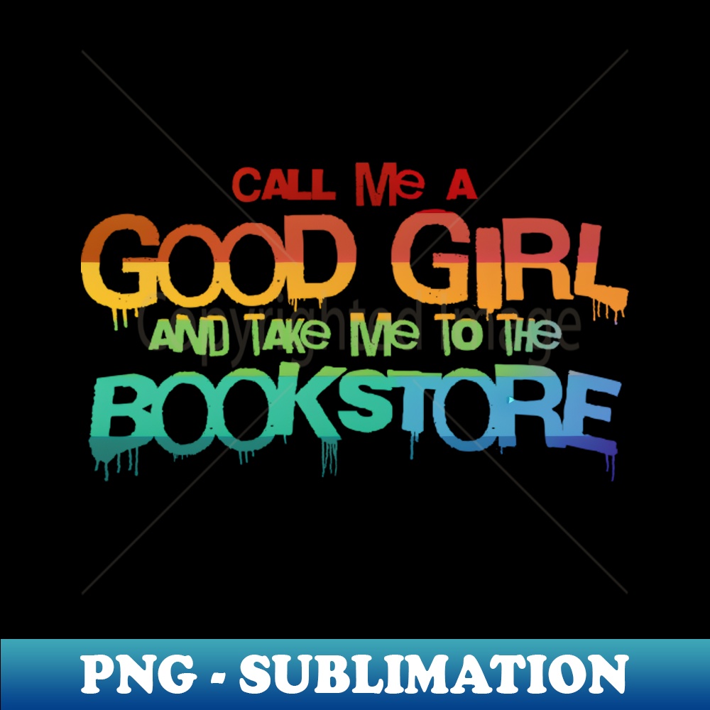 Call me a good girl and take me to the bookstore rainbow pri | Inspire ...