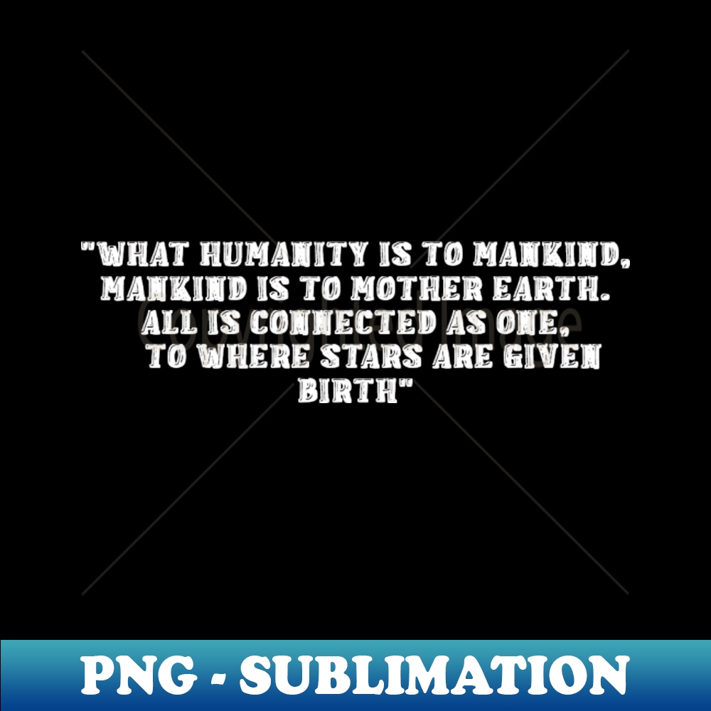 Humanity - Signature Sublimation PNG File | Inspire Uplift