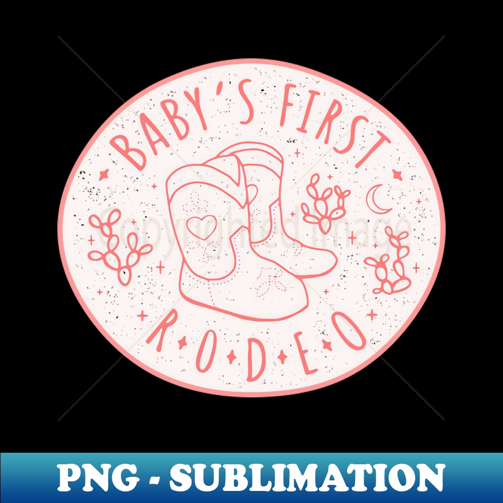 Babys First Rodeo Pink - Decorative Sublimation PNG File | Inspire Uplift