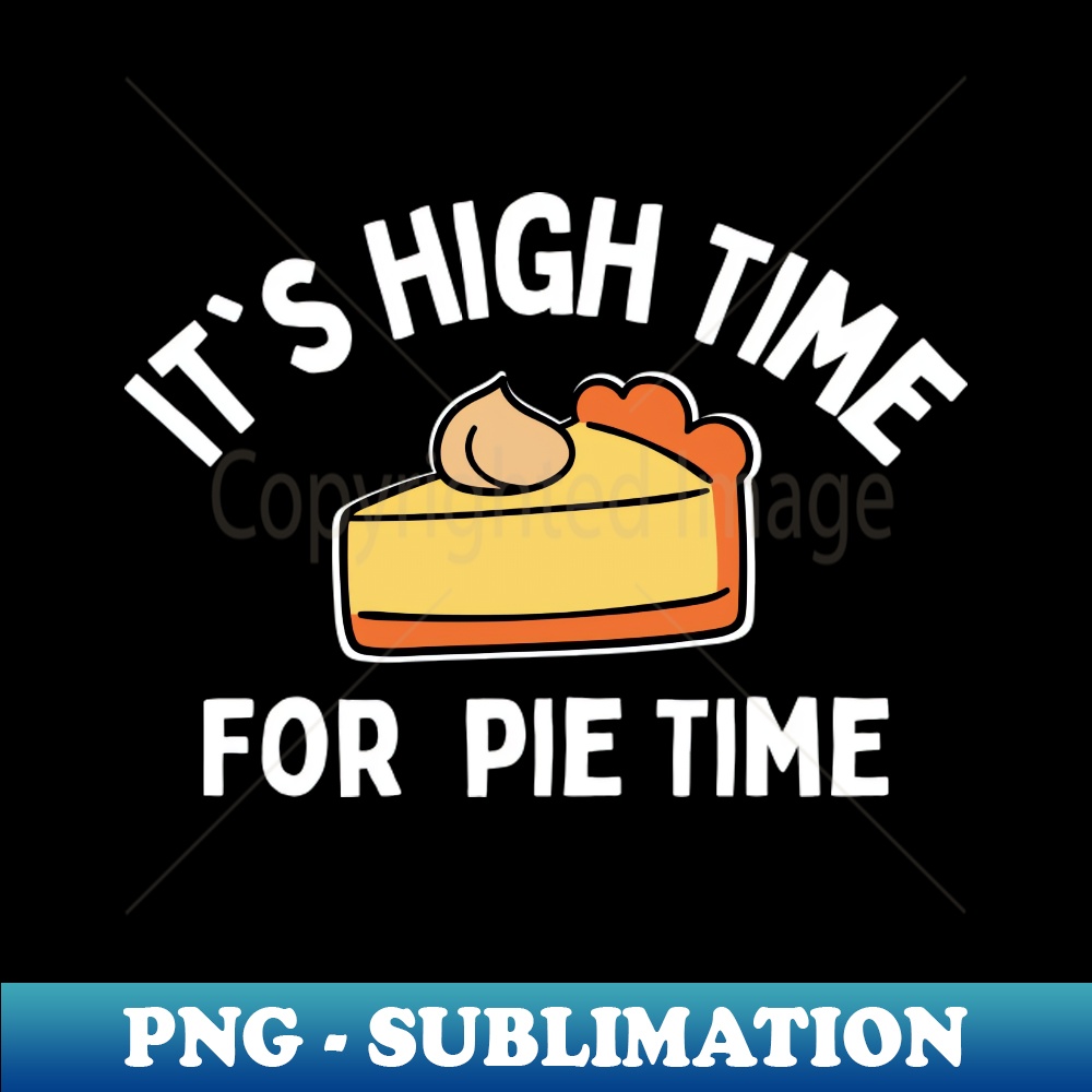 Pumpkin Pie Its High Time For Pie Time 2 - Artistic Sublimat | Inspire ...