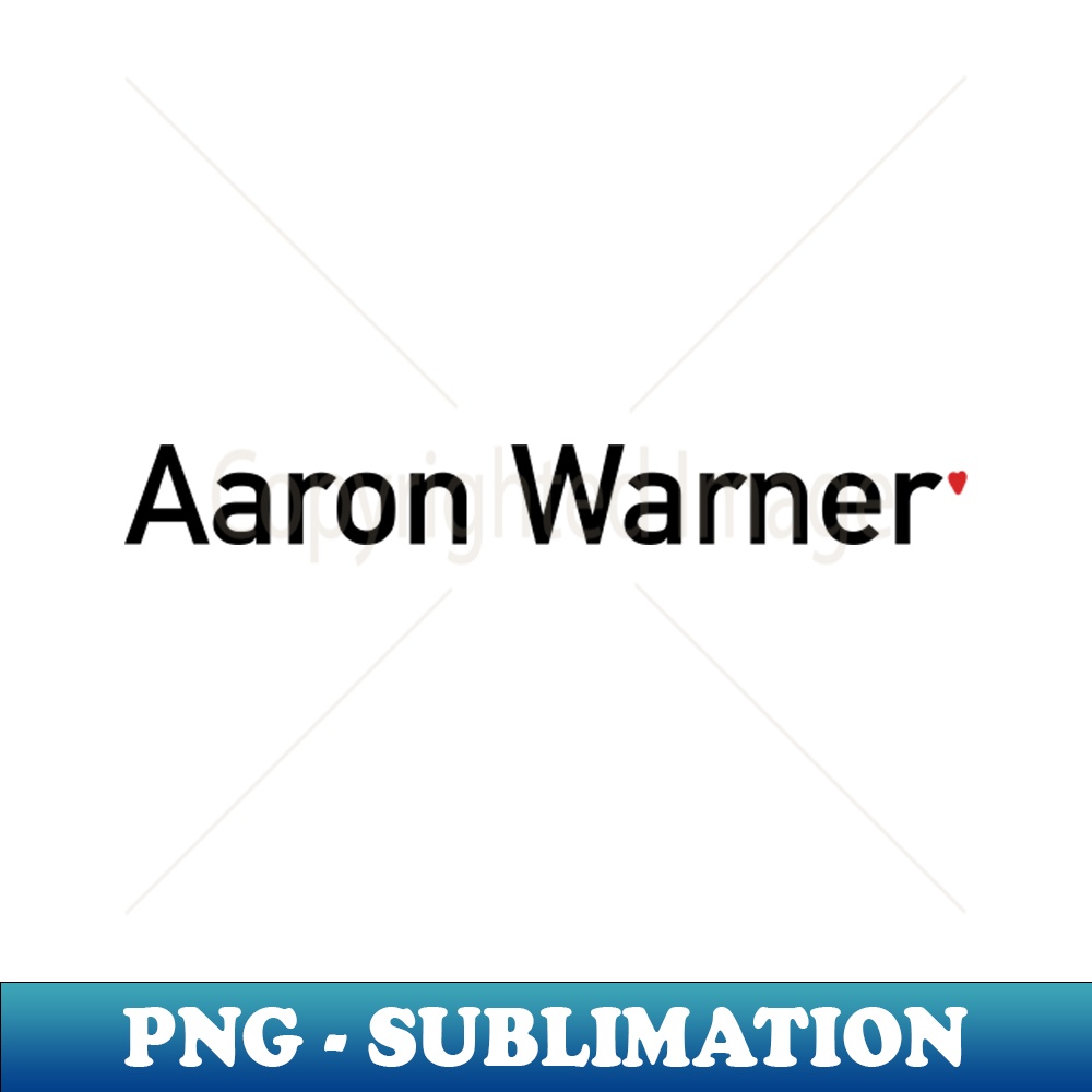 Aaron Warner Shatter me - High-Resolution PNG Sublimation Fi | Inspire Uplift