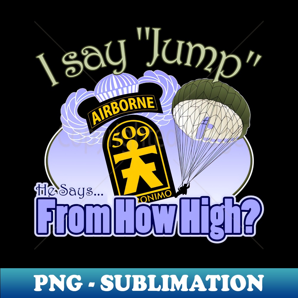 I Say Jump - 509th Airborne - Special Edition Sublimation PN | Inspire ...