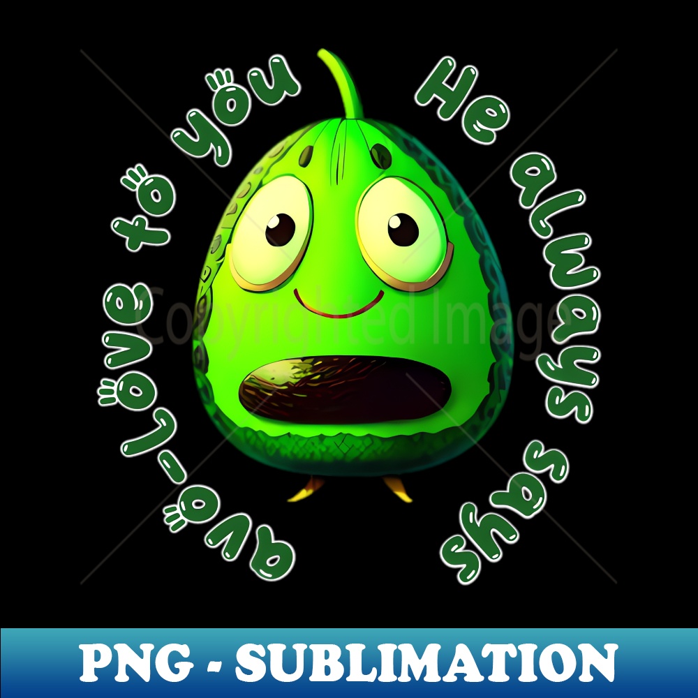 Avocado Affection Avo-Love to You Design for the Heartfelt - | Inspire ...