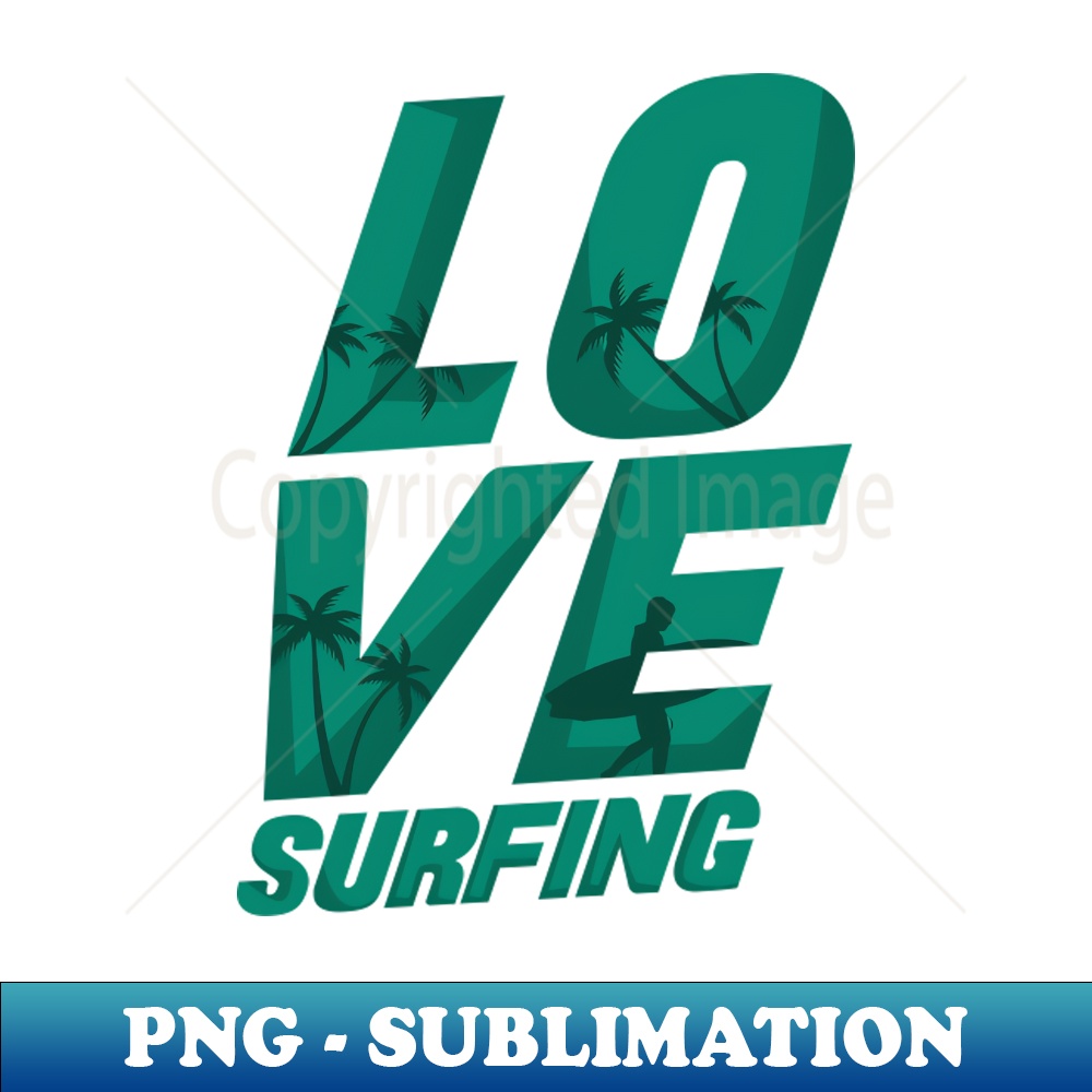 Love Surfing lettering - Professional Sublimation Digital Do | Inspire ...