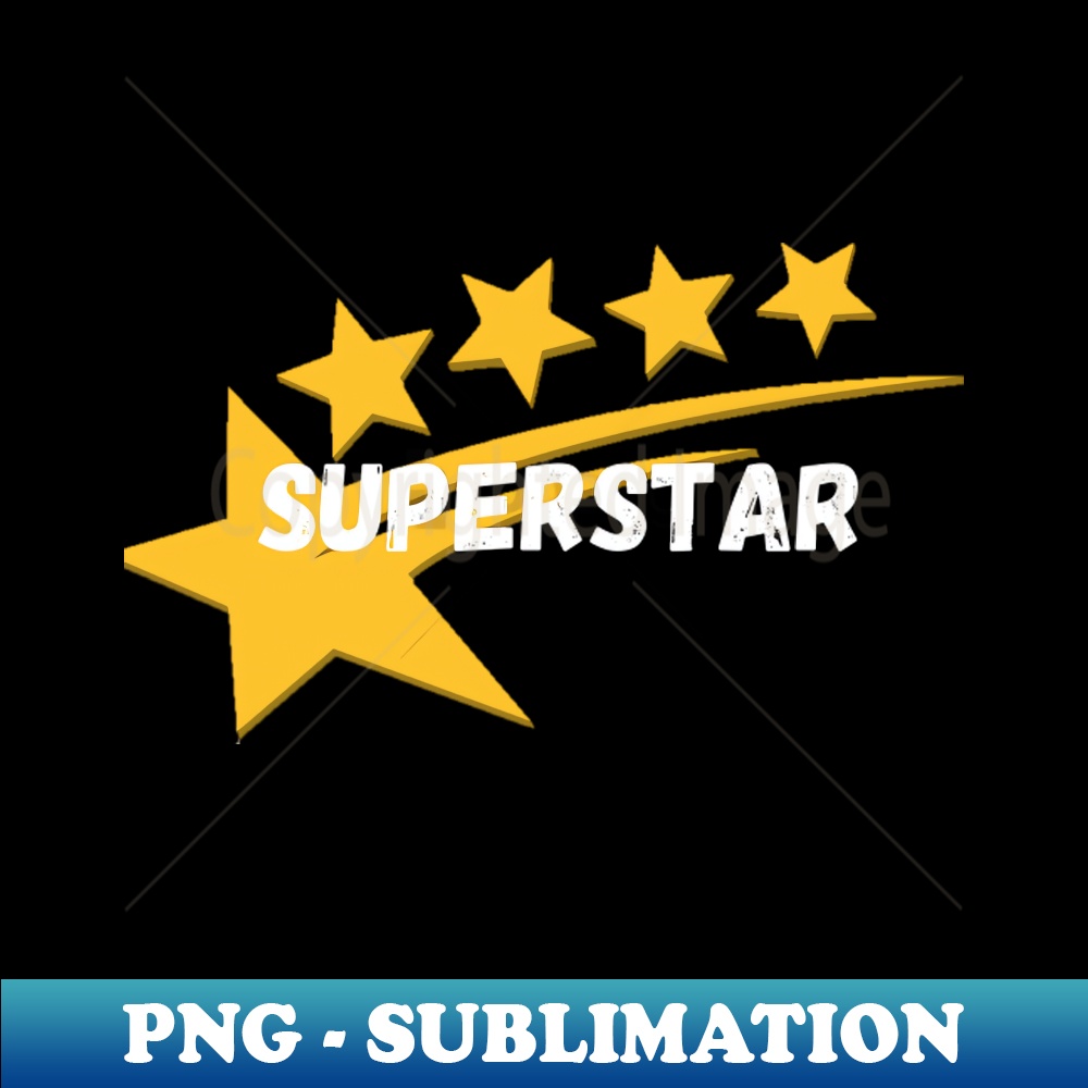 superstar - PNG Transparent Sublimation Design | Inspire Uplift