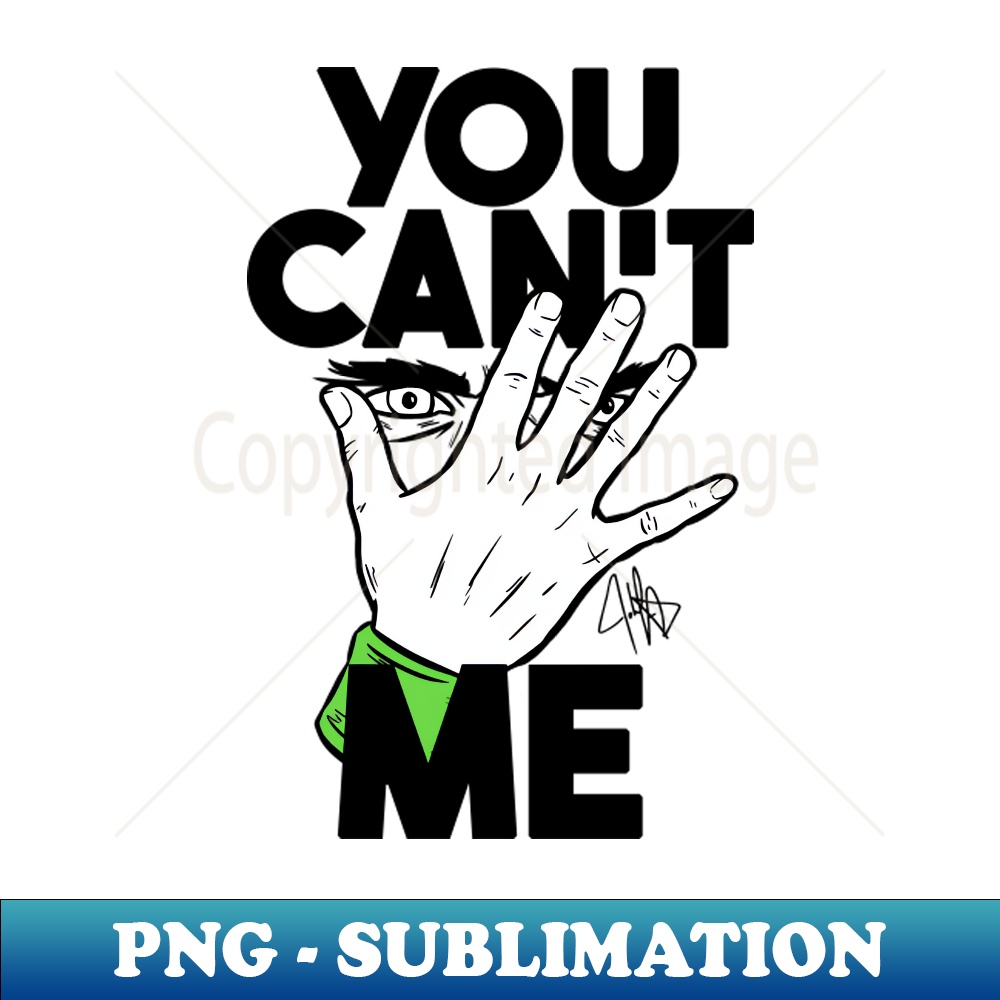 You cant see me - Premium Sublimation Digital Download | Inspire Uplift