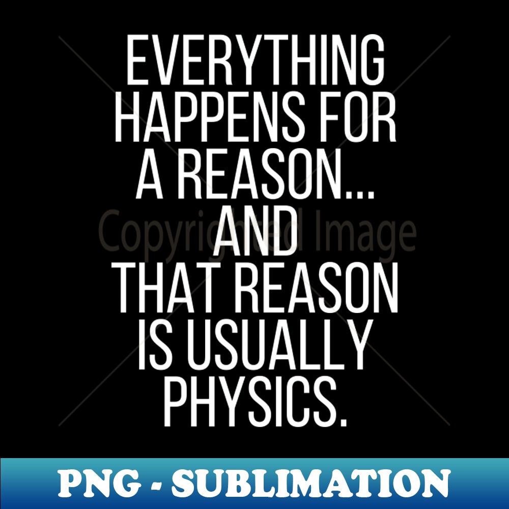 Everything happens for a reason and its physics - High-Quali | Inspire ...