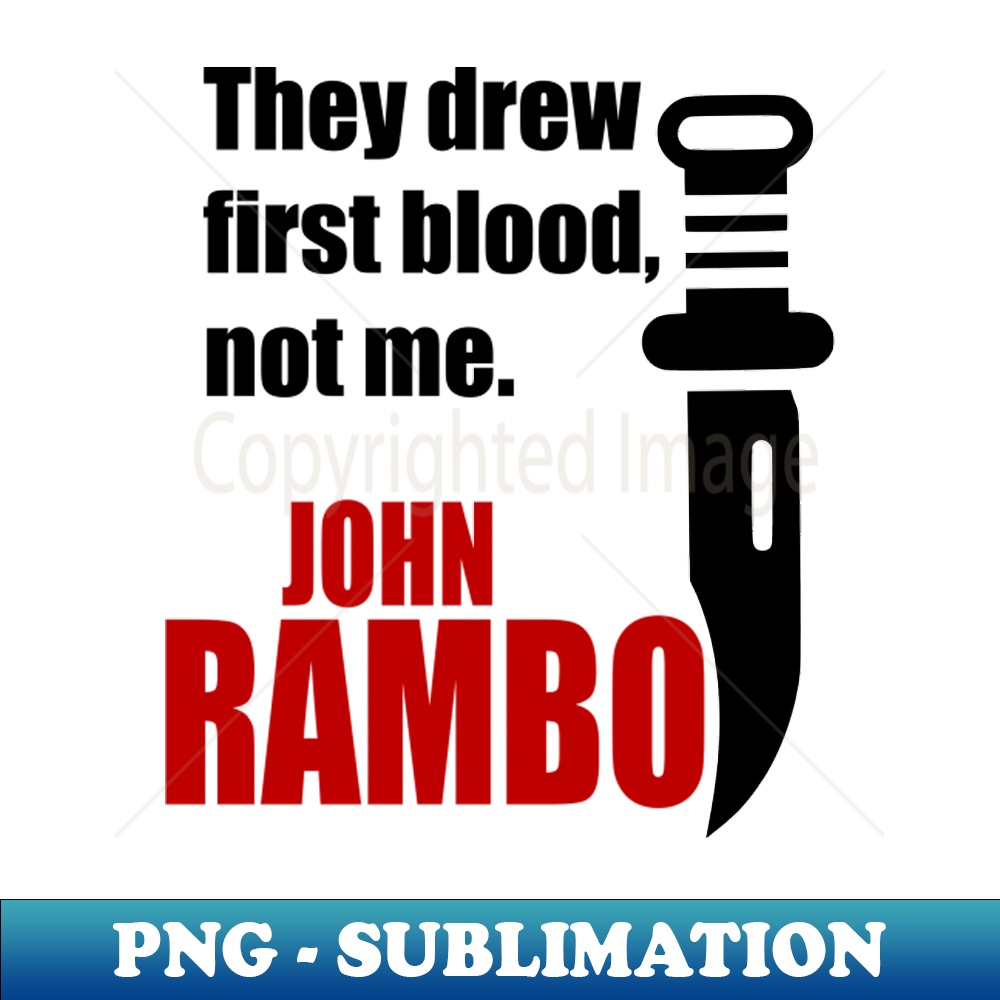 First Blood - PNG Sublimation Digital Download | Inspire Uplift