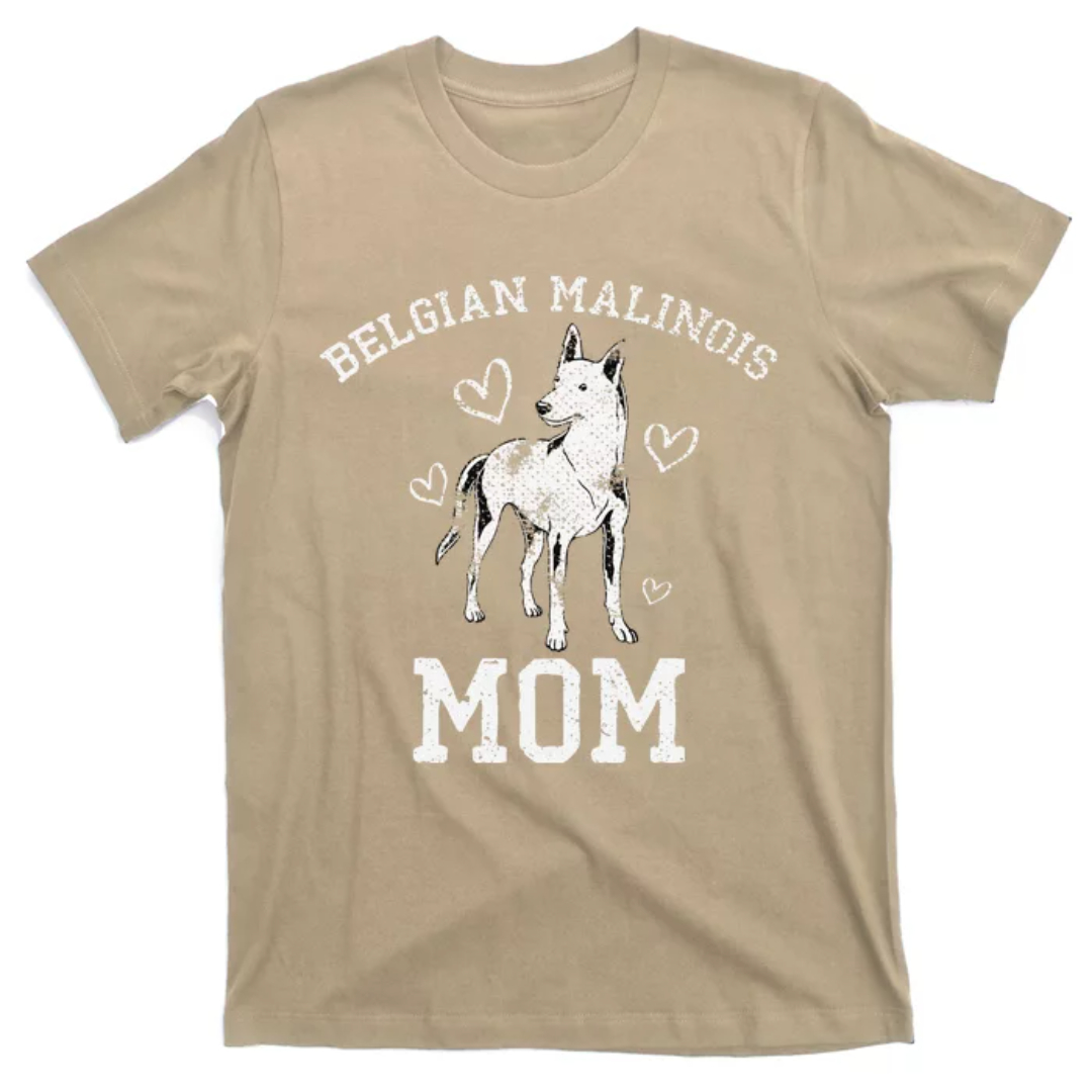 Dog Owner Belgian Malinois Mom Mothers Day Belgian Malinois | Inspire ...