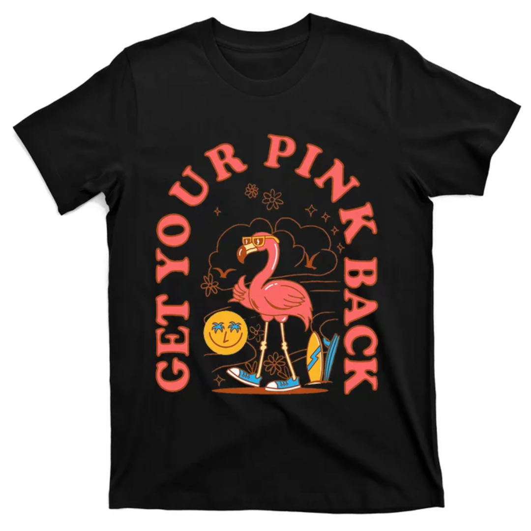 mom flamingo get your pink back mothers day gifts for mom T- | Inspire ...