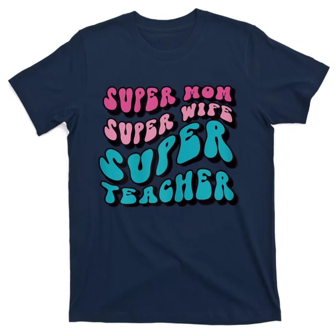 Womens Super Mom Mothers Day Cool Teacher Life Mama Momma T- - Inspire ...