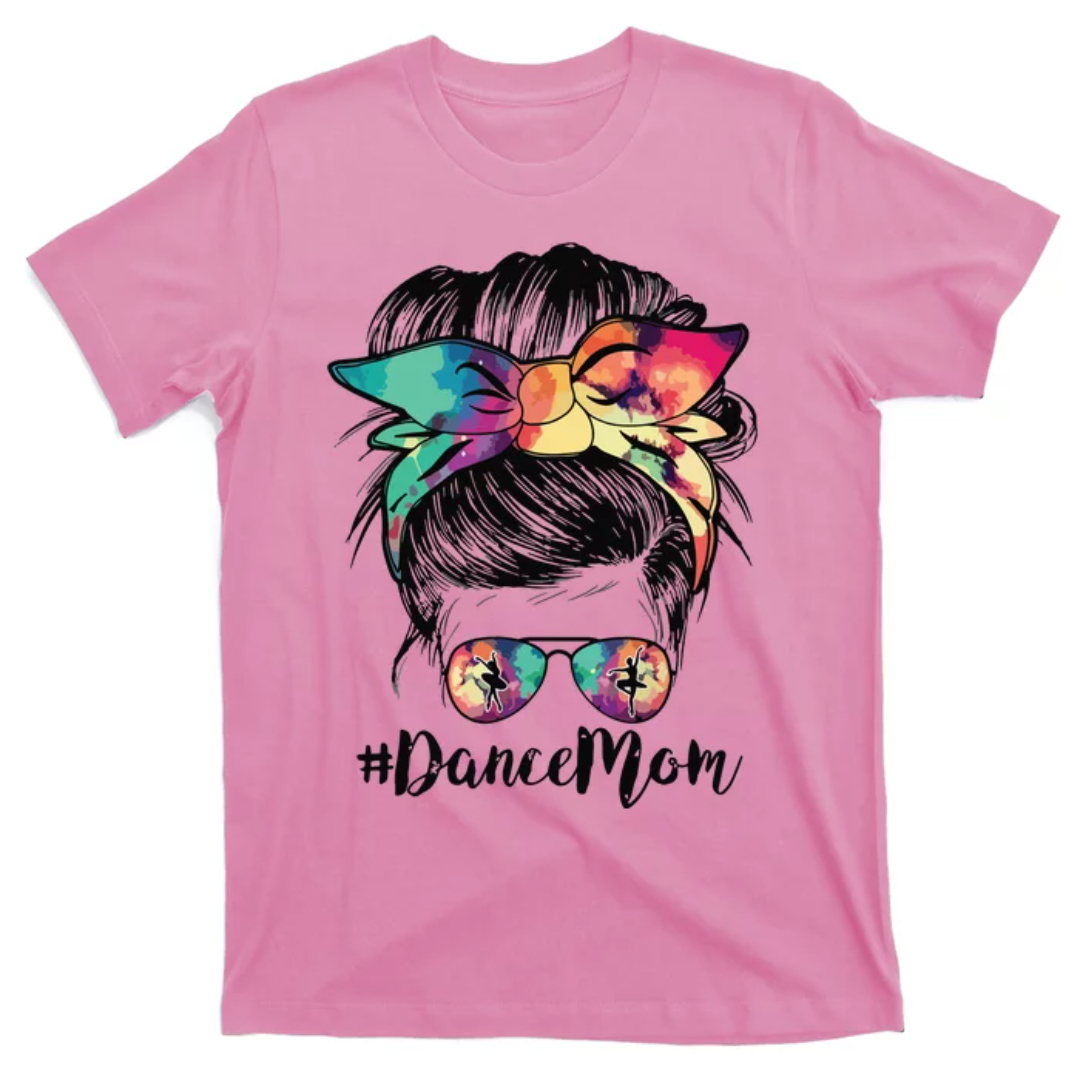 Dance Mom Dancing Mommy Messy Bun Mom Mama Mothers Day T-Shi | Inspire ...