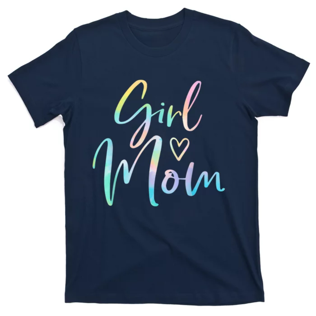 Girl Mom Gifts For Mother Mama Of Girl Tie Dye T-Shirt - Inspire Uplift
