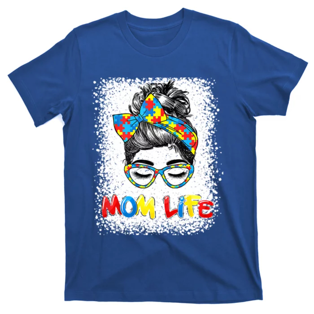 Bleached Autistic Autism Awareness Mom Life Mother Great Gif | Inspire ...