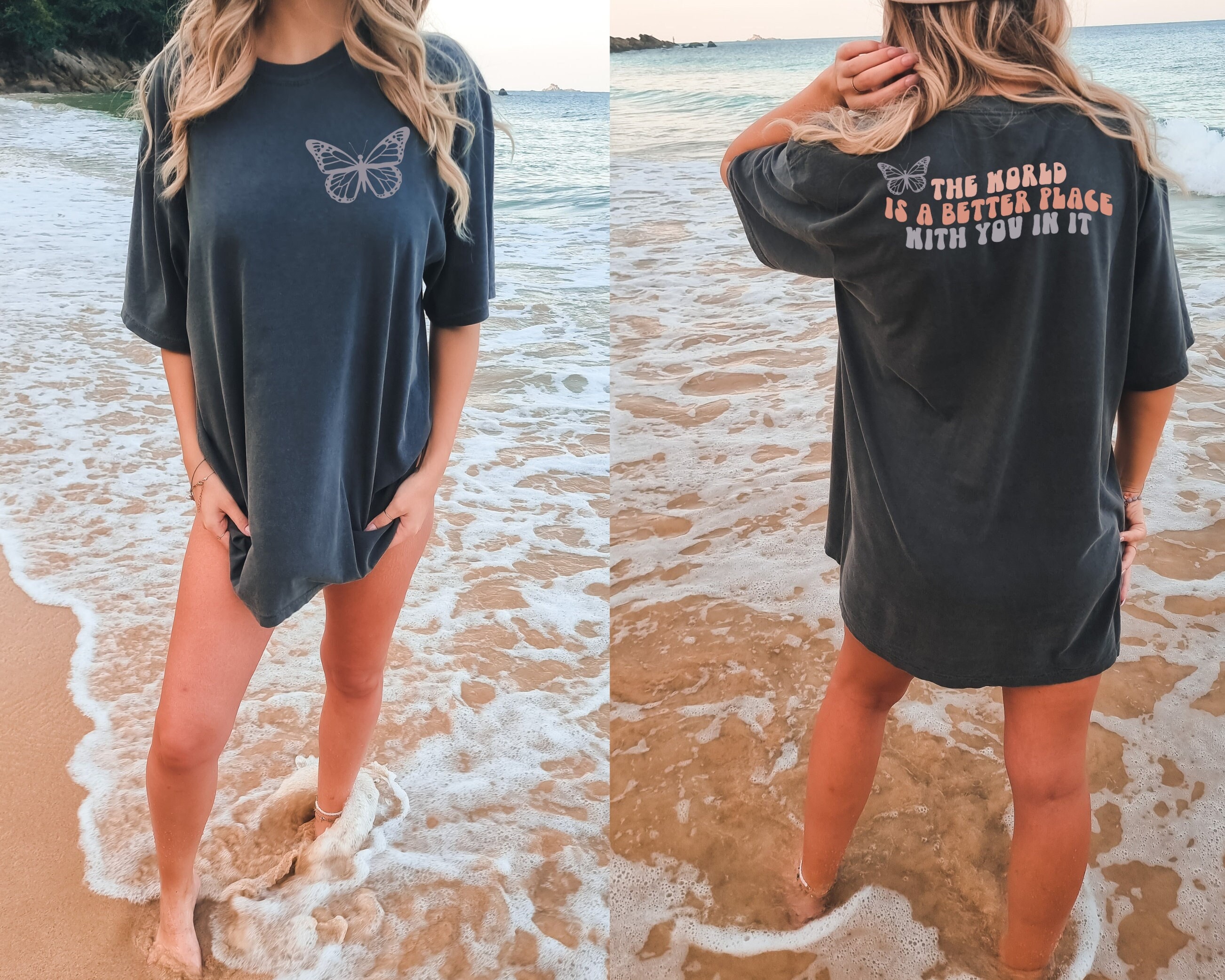 Comfort Colors Two Sided The World Is A Better Place With Yo | Inspire ...