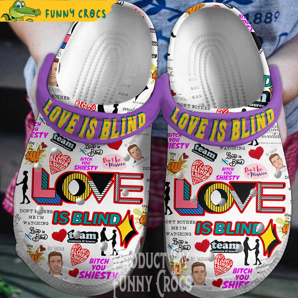Tv Series Love Is Blind Crocs Shoes - Discover Comfort And S | Inspire ...