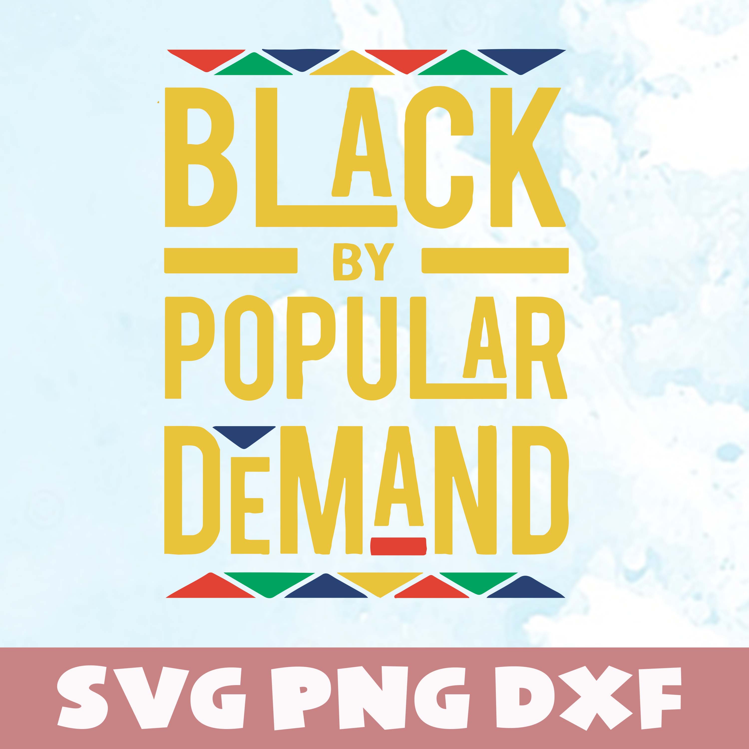 Black by popular demand quote svg,png,dxf,Vinyl Cut File, Pn - Inspire ...