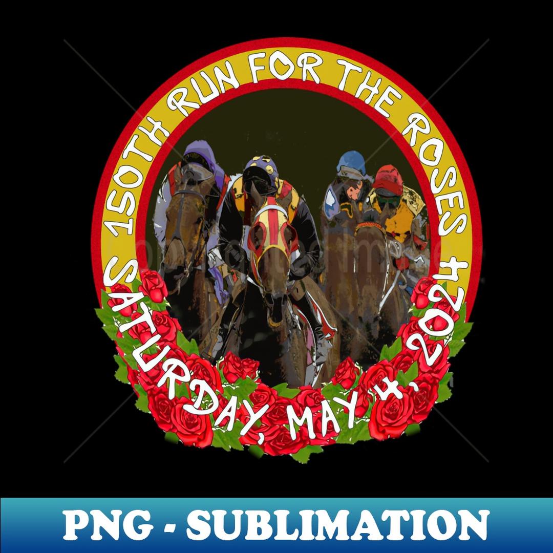 Run for the Roses - Professional Sublimation Digital Downloa | Inspire ...