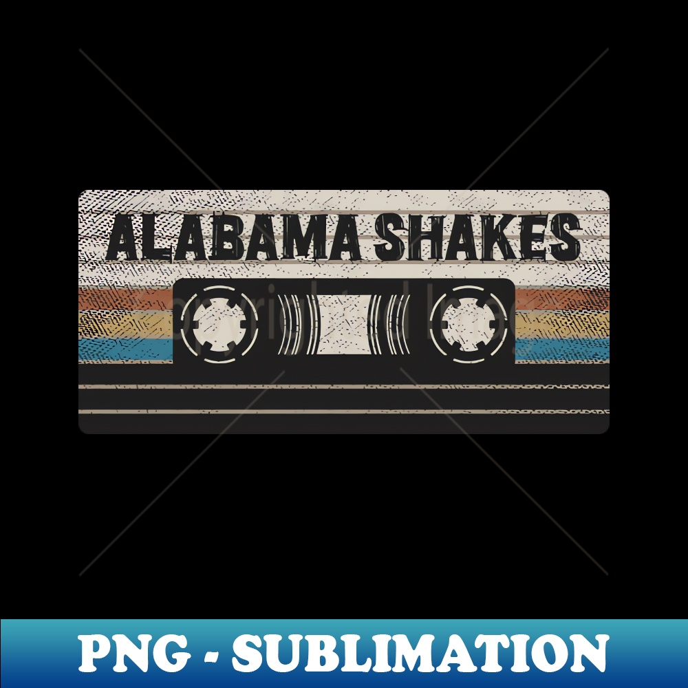 Alabama Shakes Mix Tape - Premium PNG Sublimation File | Inspire Uplift
