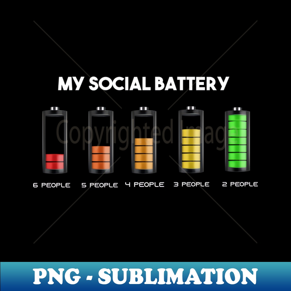 my social battery, funny social battery - High-Resolution PN | Inspire ...