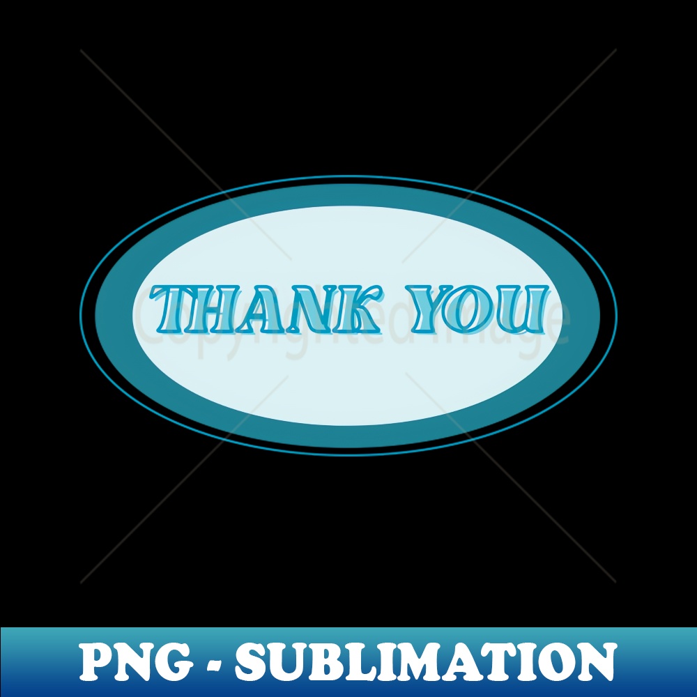 Thank You - Special Edition Sublimation PNG File | Inspire Uplift