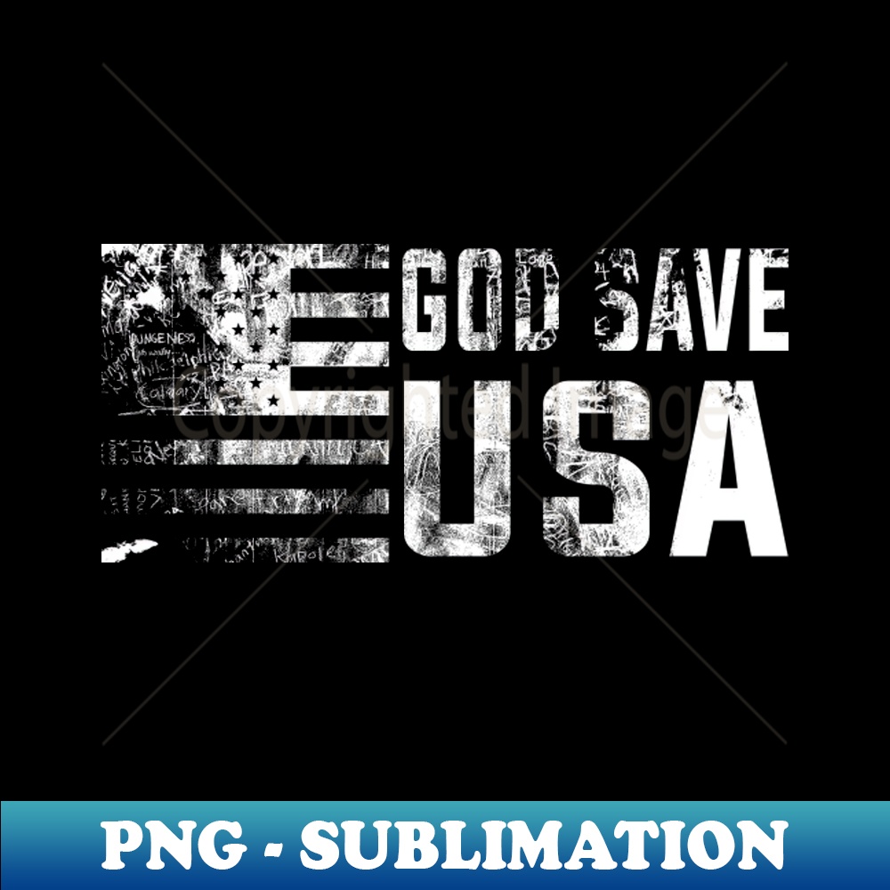 GOD save america 3 - Special Edition Sublimation PNG File | Inspire Uplift