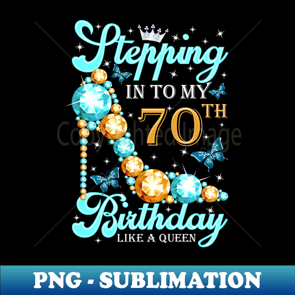 Stepping Into My 70th Birthday s 70 and Fabulous - Instant S - Inspire ...
