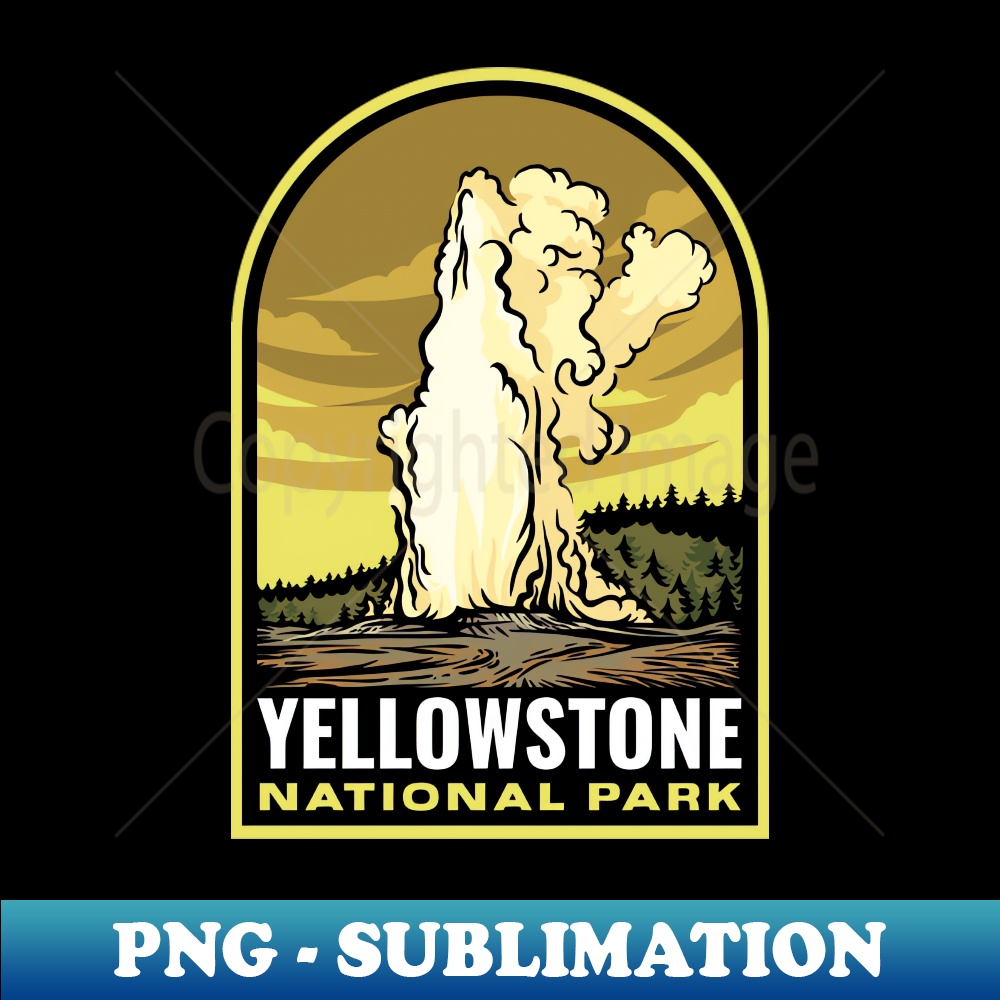 Yellowstone National Park Old Faithful - Stylish Sublimation | Inspire ...