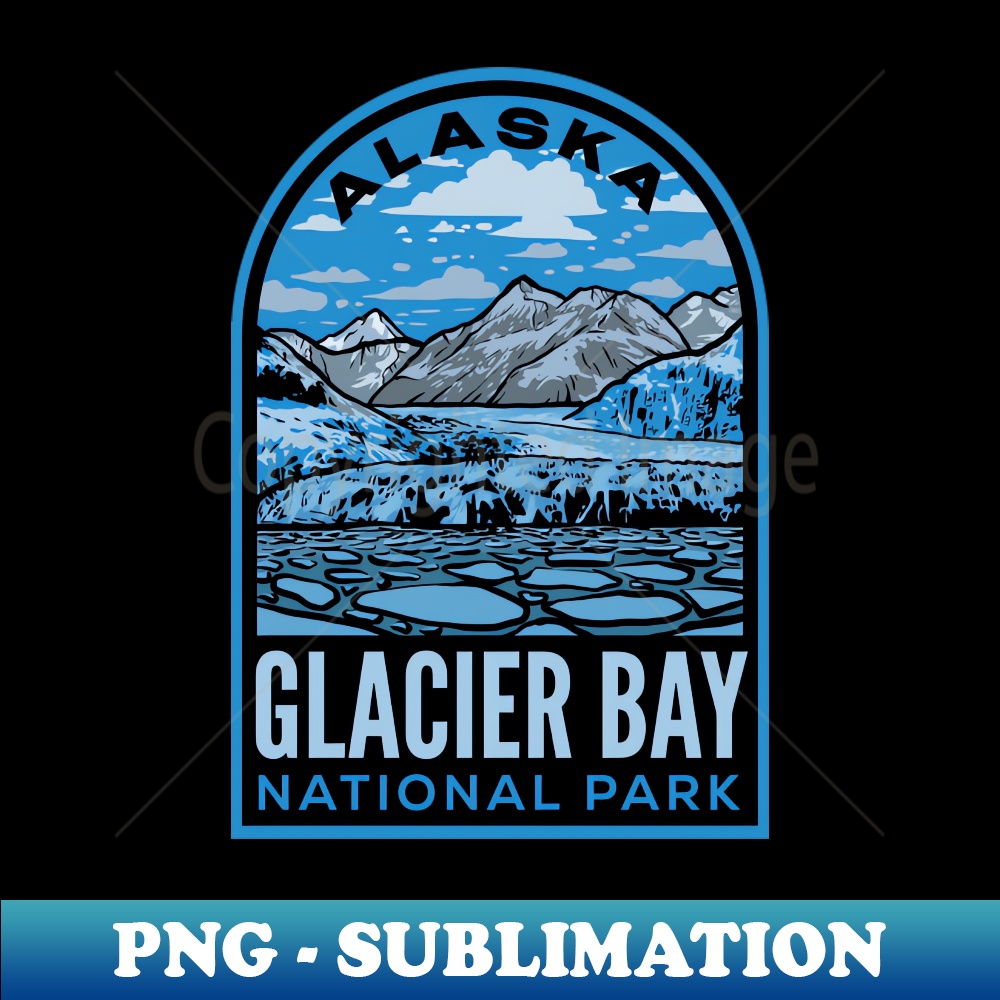 Glacier Bay National Park - Premium PNG Sublimation File | Inspire Uplift