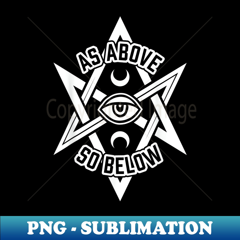 As Above So Below Unicursal Hexagram With Eye And Moons - Si | Inspire ...