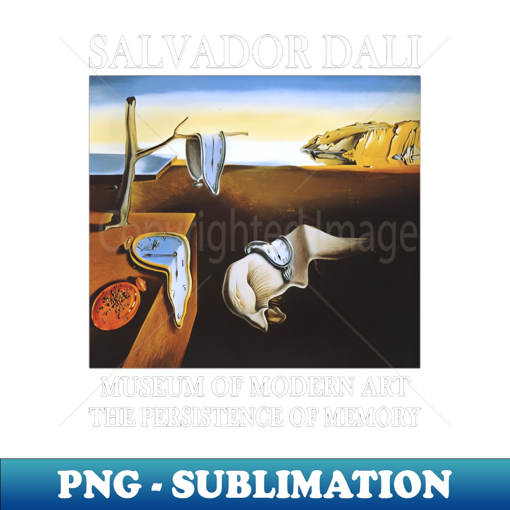 The Persistence Of Memory Gift - Unique Sublimation PNG Down | Inspire ...