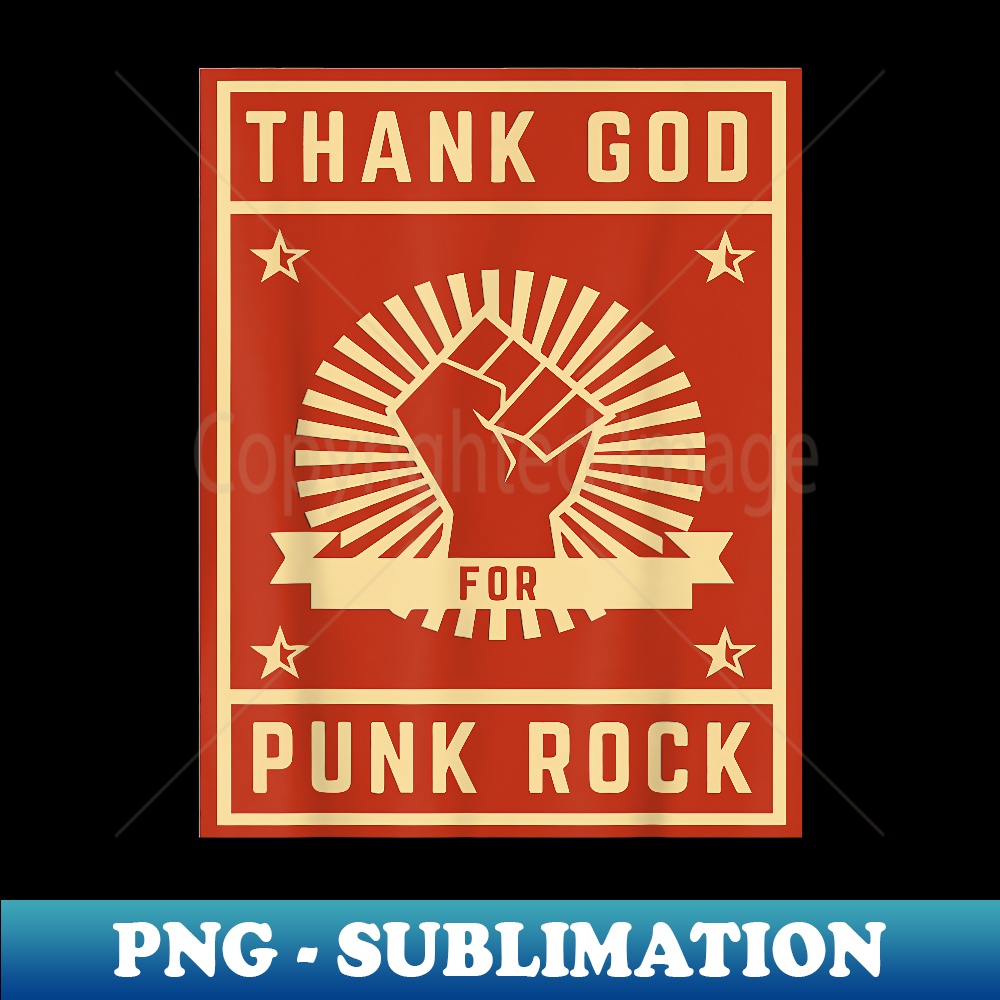 Thank God For Punk Rock - Sublimation-Ready PNG File | Inspire Uplift
