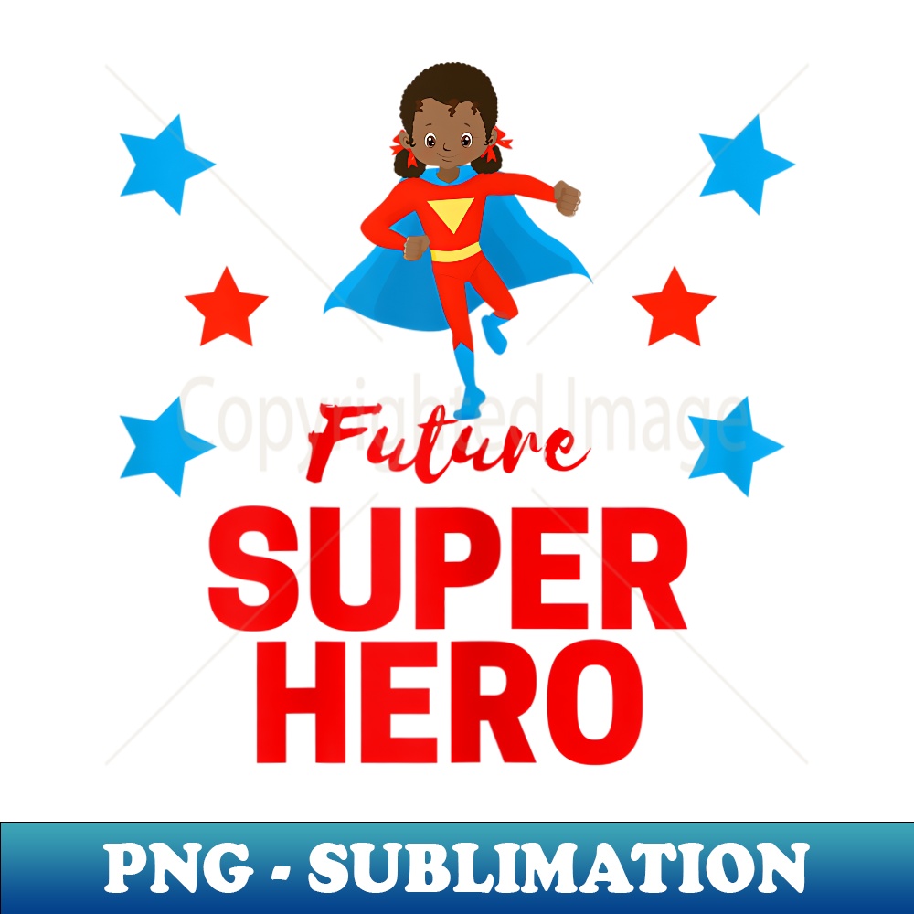 Super African American Black Hero for Little Black Girl - Vi | Inspire ...