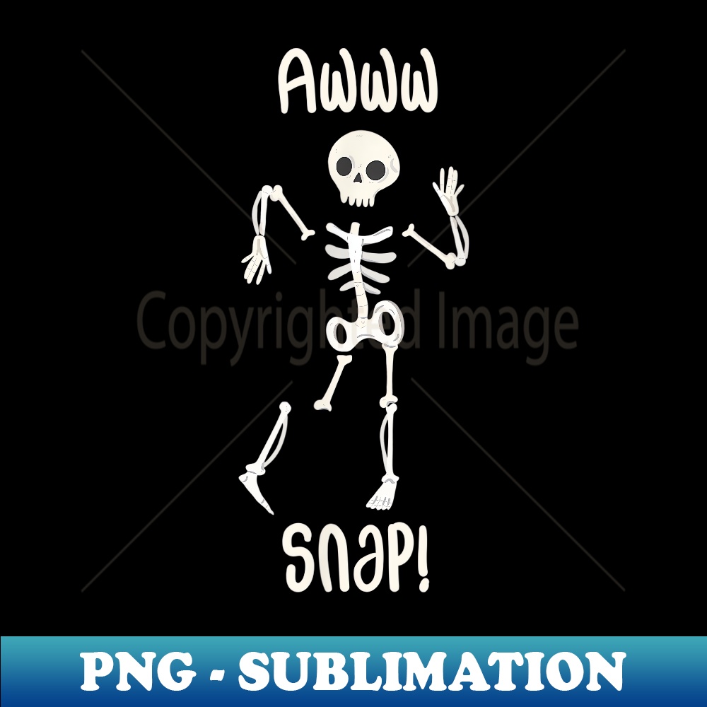 Funny Broken Leg Broken Arm Get Well Soon Skeleton Awww Snap | Inspire ...