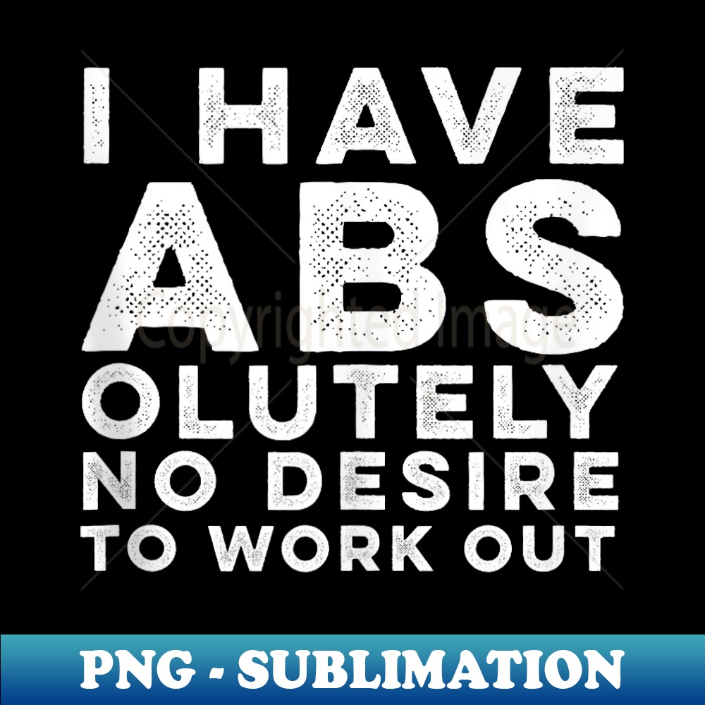 Funny Exercise for and Men I Have Abs - Black, Classic Fit, | Inspire ...
