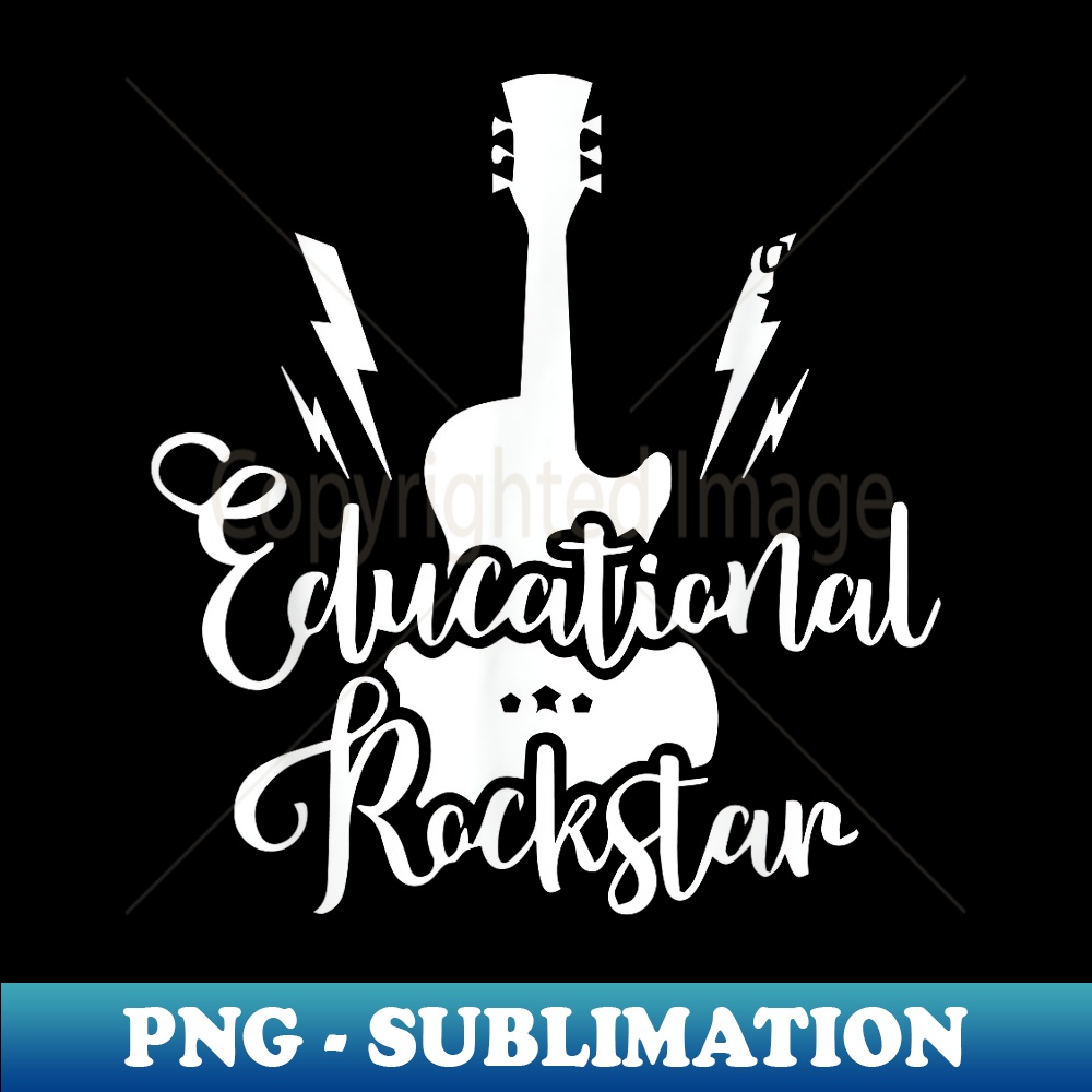 EDUCATIONAL ROCK STAR Rockstar Teacher Student School - PNG | Inspire ...