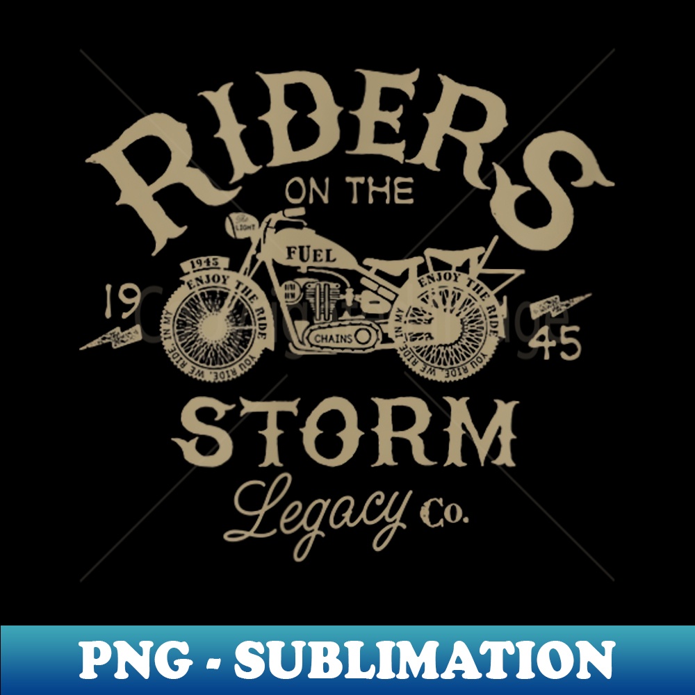 Riders on the Storm - High-Resolution PNG Sublimation File | Inspire Uplift