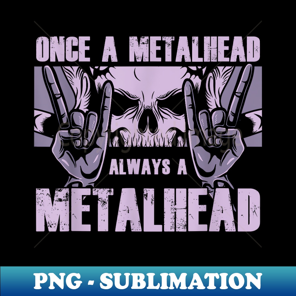 Skull Once A Metalhead Always A Metal Head Rock And Roll - V | Inspire ...