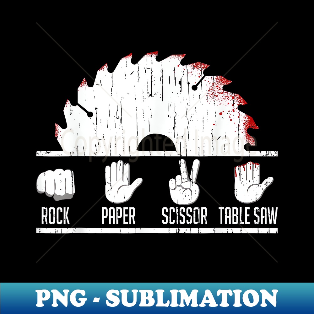 Rock Paper Scissors Table Saw Funny Carpenter - PNG Transpar | Inspire ...