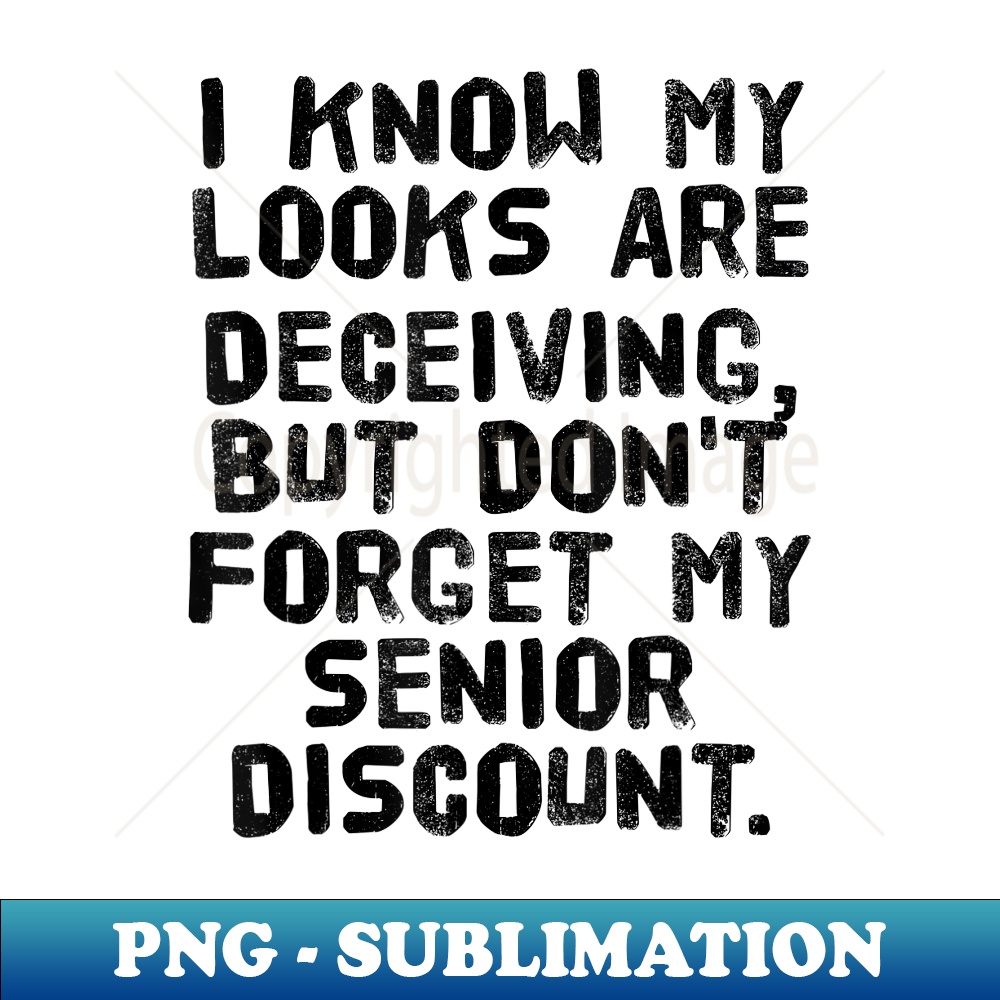 DONT FORGET SENIOR DISCOUNT Funny Retirement Idea - Exclusiv | Inspire ...