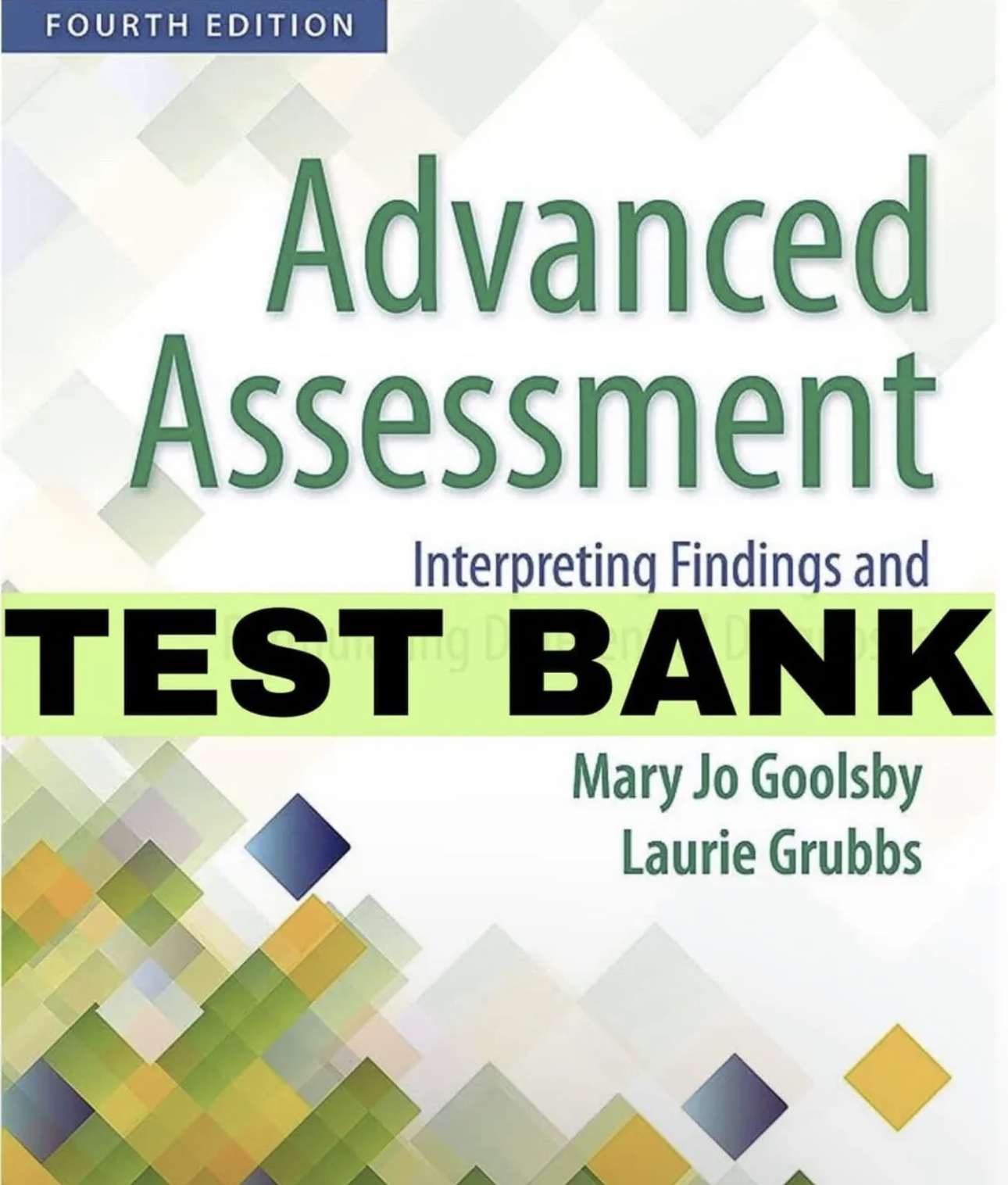 Test Bank Advanced Assessment Interpreting Findings and Form | Inspire ...