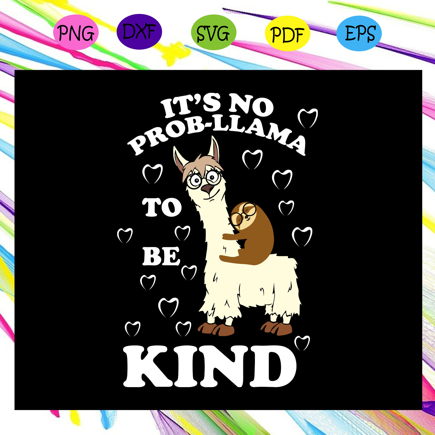 It s no prob llama to be kind no prob llama no prob llama sv | Inspire ...