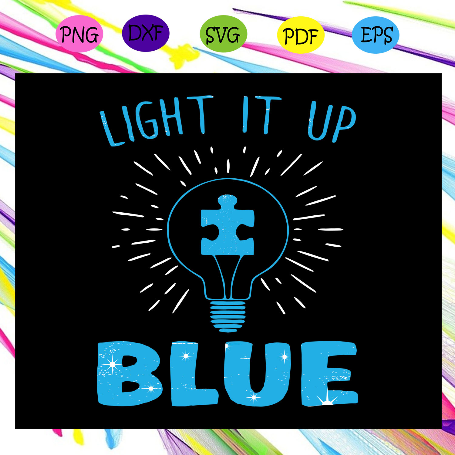 Light It Up Blue Svg | Inspire Uplift