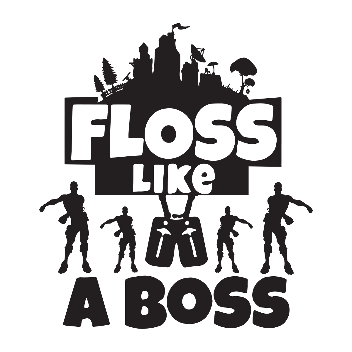 Floss Like A Boss Svg | Inspire Uplift