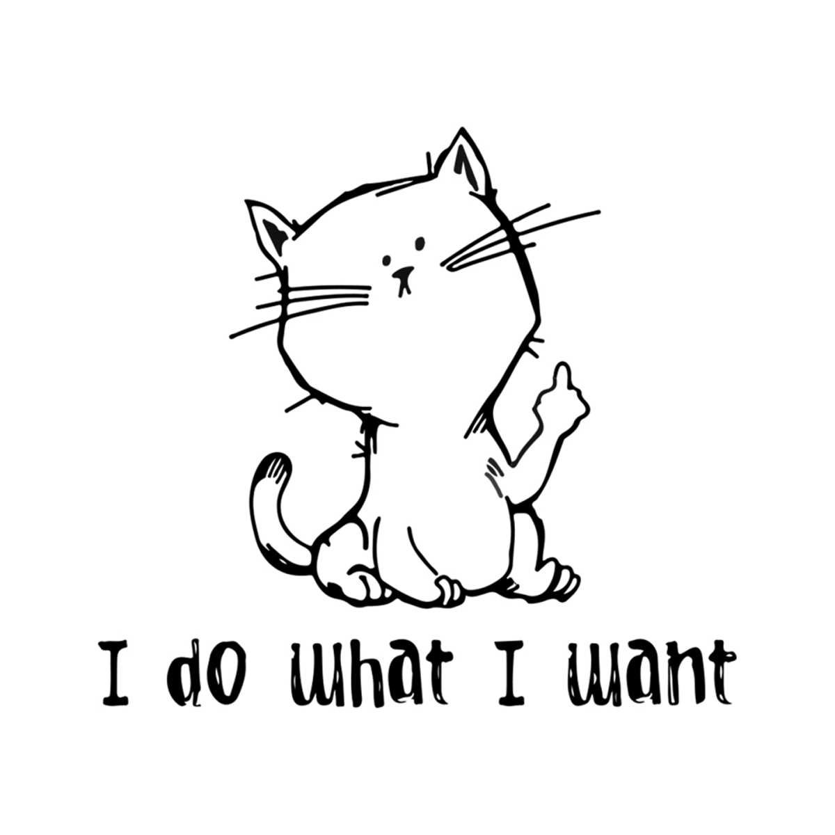 I Do What I Want Middle Finger Flip Off Cat Svg, Trending Sv | Inspire ...