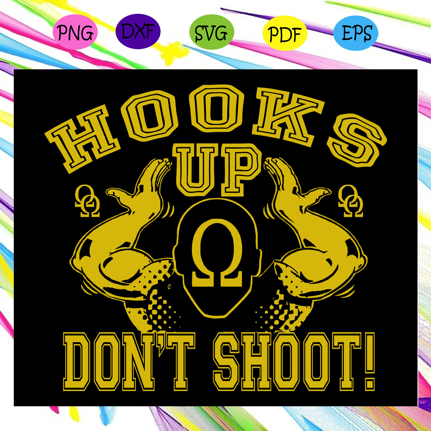 Hooks up don t shoot Omega psi phi svg - Inspire Uplift