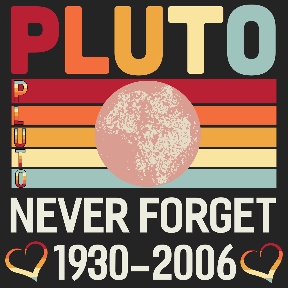 Pluto never forget svg | Inspire Uplift