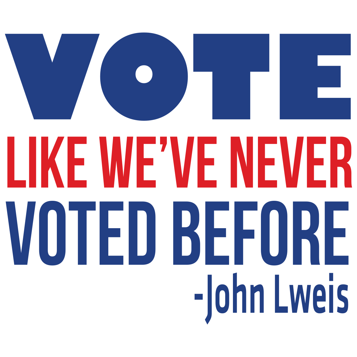 Vote like we have never voted before svg | Inspire Uplift