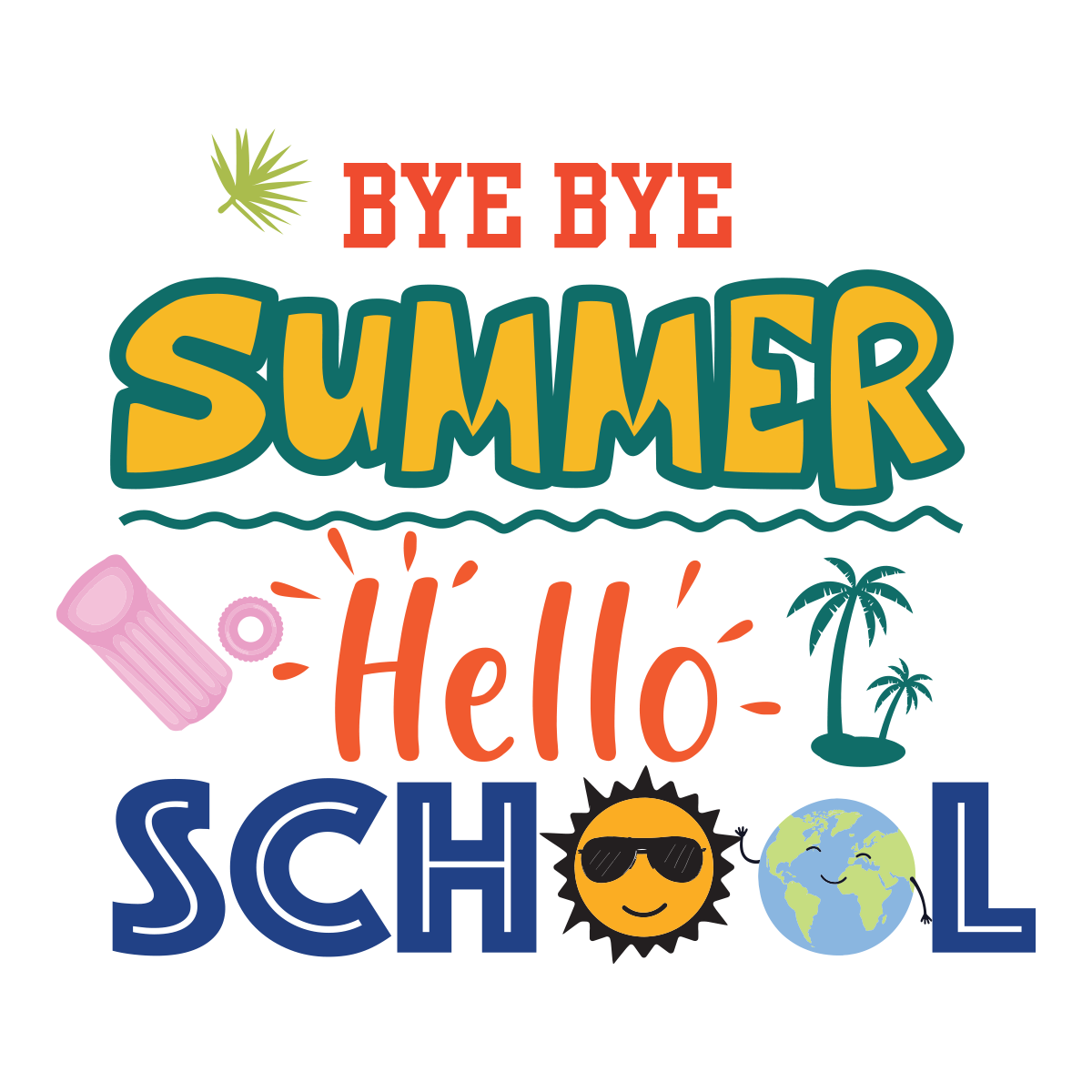 Bye bye summer hello school th Days svg | Inspire Uplift